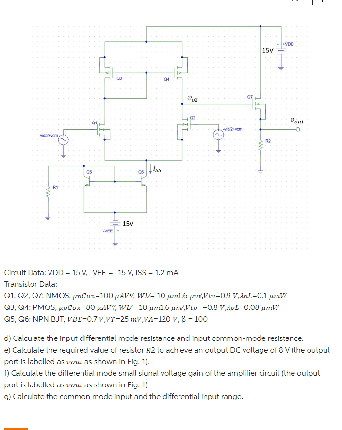 Circuit Data: VDD=15 V,−VEE=−15 V, ISS =1.2 mA | Chegg.com