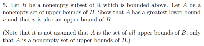 Solved 5. Let B be a nonempty subset of R which is bounded | Chegg.com