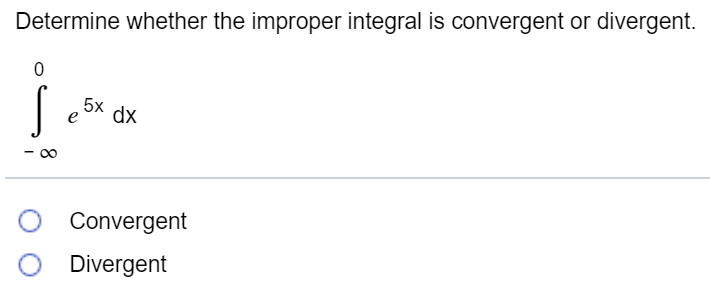 Solved Determine whether the improper integral is convergent | Chegg.com