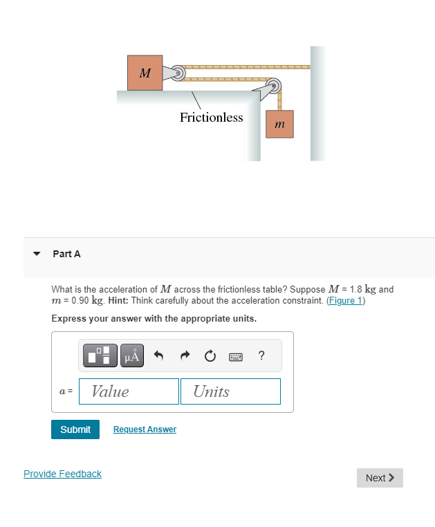 Solved What Is The Acceleration Of M Across The Frictionless