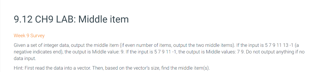 Solved 9.12 CH9 LAB: Middle item Week 9 Survey Given a set | Chegg.com Solved 9.12 CH9 LAB: Middle item Week 9 Survey Given a set | Chegg.com