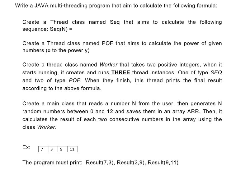 Solved Write a JAVA multi-threading program that aim to | Chegg.com