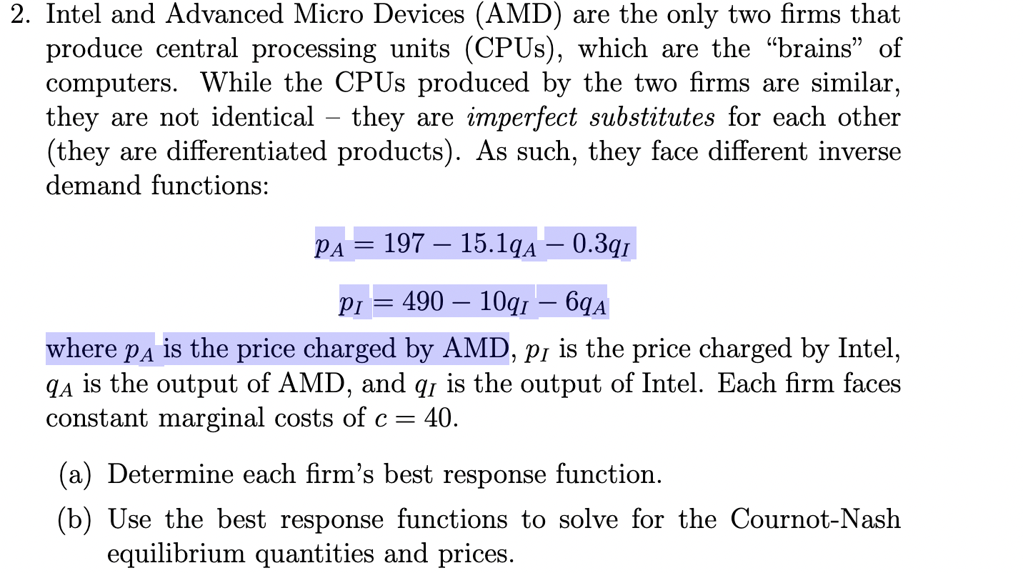 Solved Intel and Advanced Micro Devices (AMD) are the only | Chegg.com