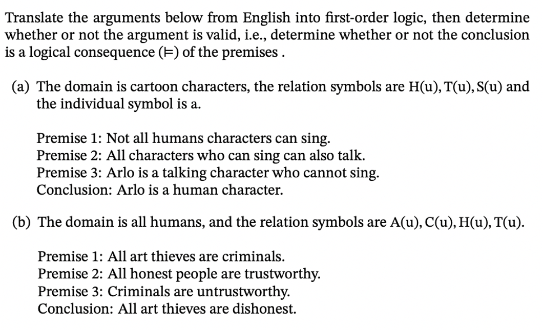 Solved Translate the arguments below from English into | Chegg.com