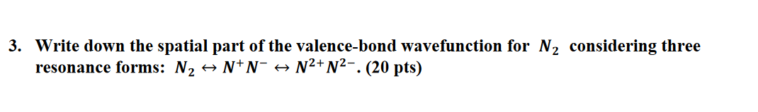 High Quality SOLUTION Write down the spatial part of ﻿the valence-bond | Chegg.com