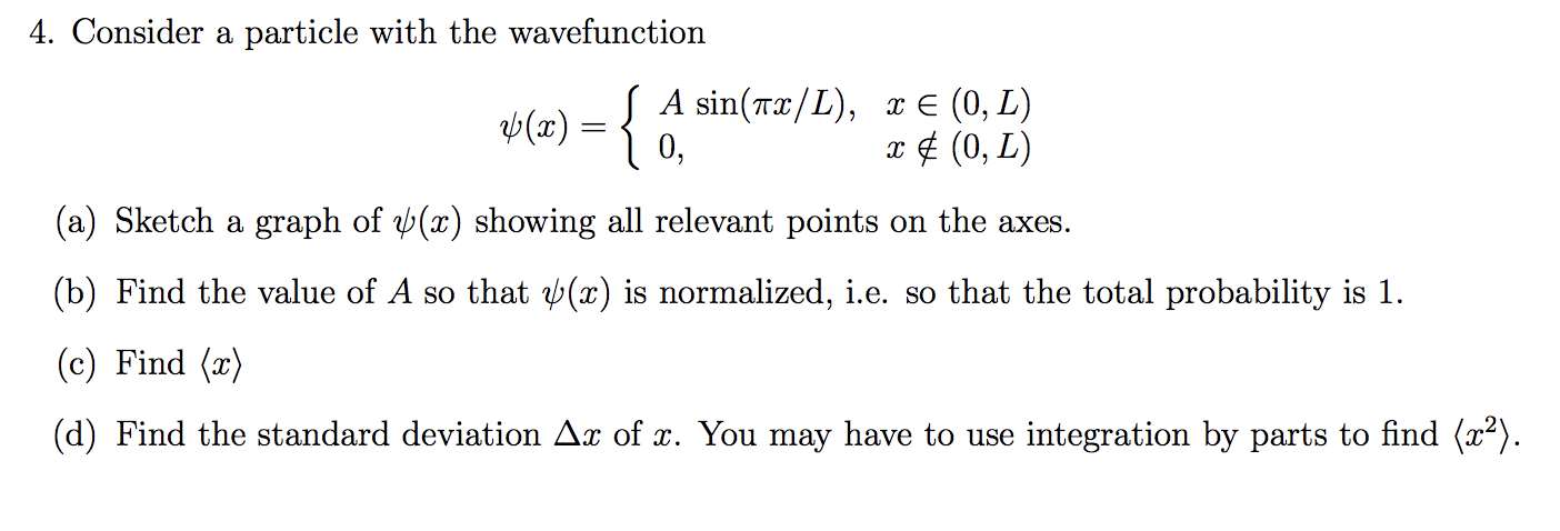 Solved 4. Consider a particle with the wavefunction u(x) A | Chegg.com