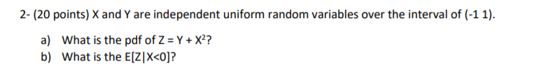 Solved For part 1, please use the method that find cdf first | Chegg.com