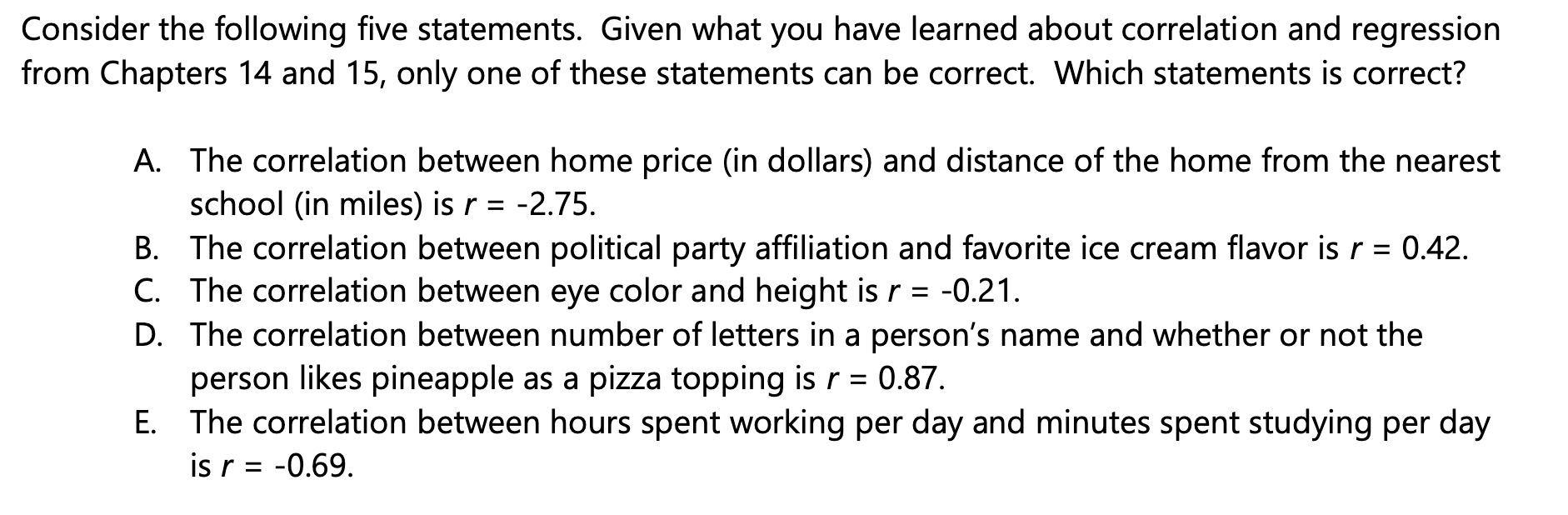 Solved Consider The Following Five Statements Given What