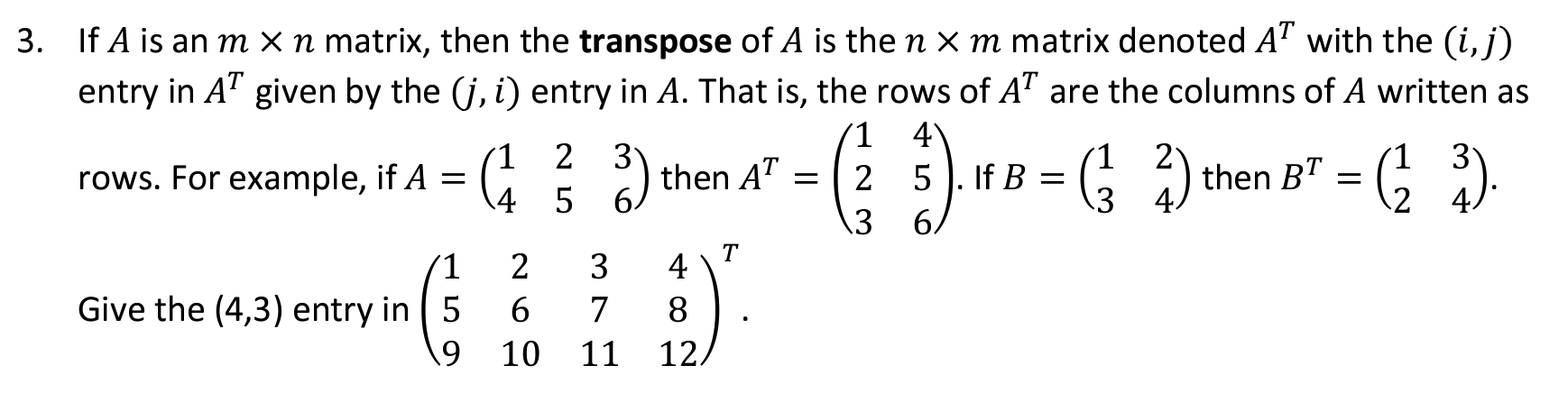 Solved If A is an m×n matrix, then the transpose of A is the | Chegg.com