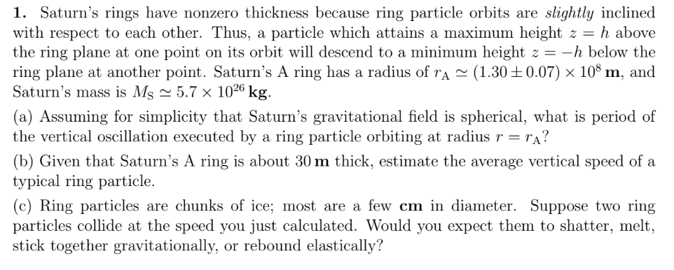 Solved Saturn's rings have nonzero thickness because ring | Chegg.com