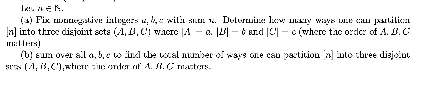 Solved Let n E N. (a) Fix nonnegative integers a, b, c with | Chegg.com
