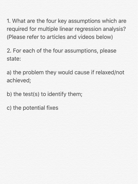 Solved What are the four key assumptions which are required | Chegg.com