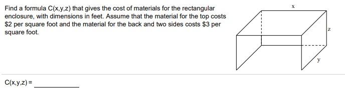 Solved Find a formula C(x,y,z) that gives the cost of | Chegg.com