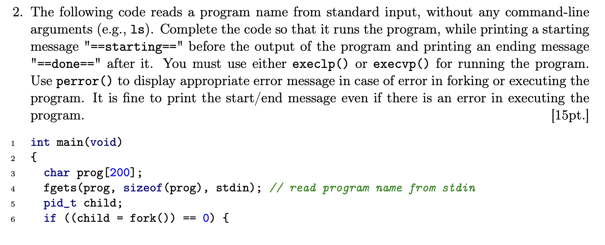 Solved 2. The following code reads a program name from | Chegg.com
