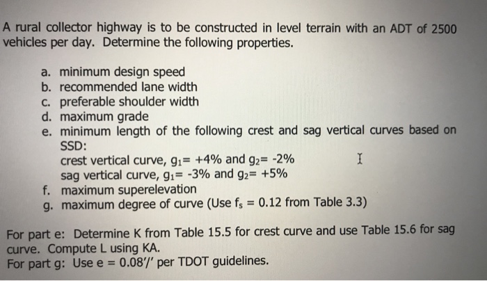 Solved A rural collector highway is to be constructed in | Chegg.com