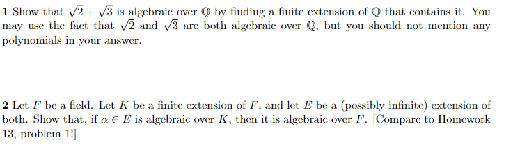 Solved 1 Show that 2+3 is algebraic over Q by finding a | Chegg.com