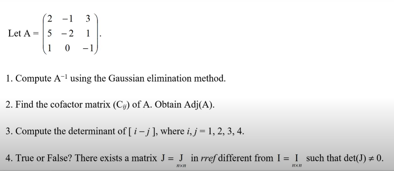 Solved 2 -1 3 Let A 5 - 2 1 1 0 -1 1. Compute A-1 using the | Chegg.com