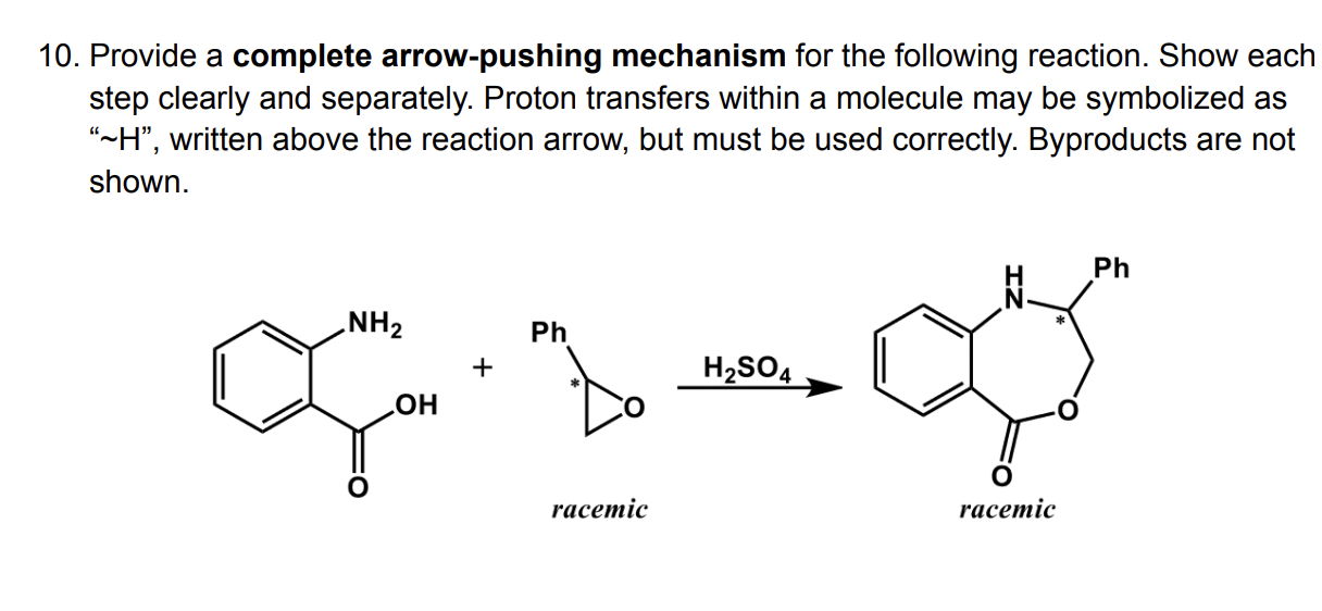 Solved 10. Provide a complete arrow-pushing mechanism for | Chegg.com