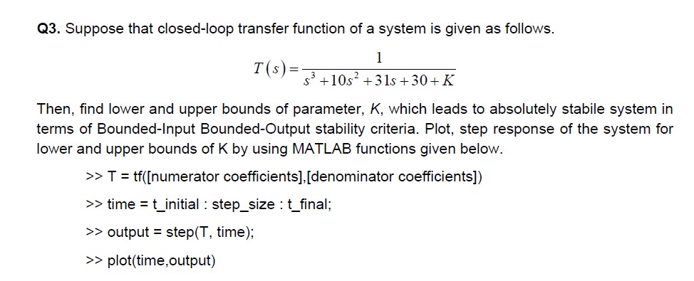 Solved Q3. Suppose that closed-loop transfer function of a | Chegg.com