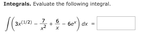 Solved Integrals. Evaluate the following integral. | Chegg.com