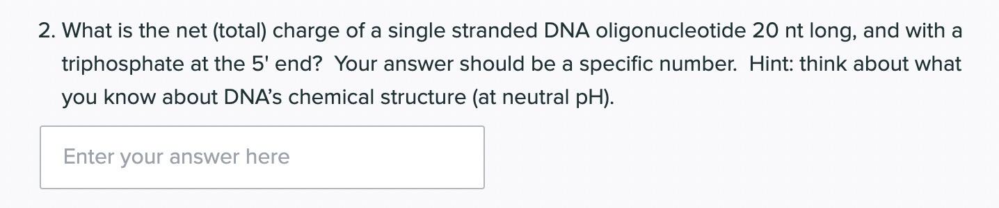 Solved 2. What is the net (total) charge of a single | Chegg.com
