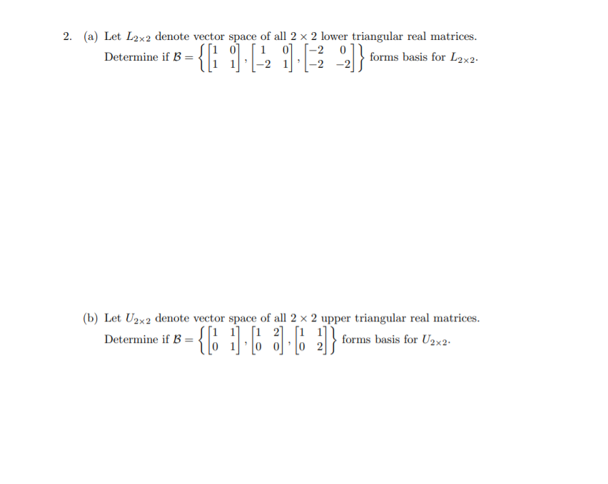 (a) Let L2x2 denote vector space of all 2 x 2 lower | Chegg.com