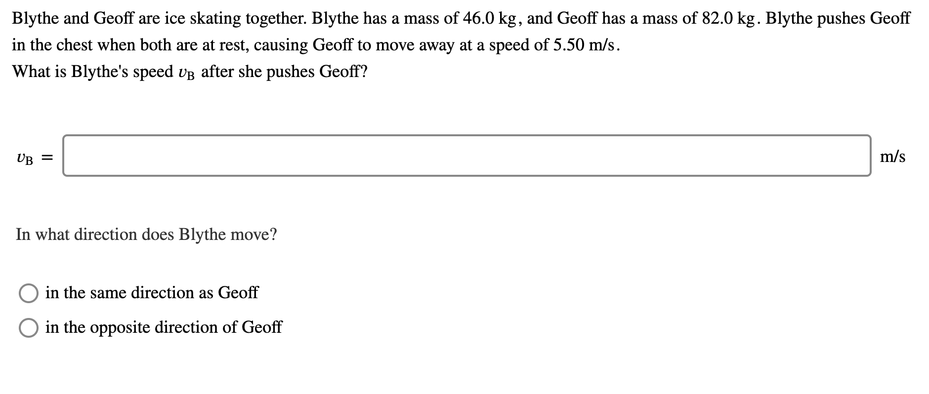 Solved Blythe and Geoff are ice skating together. Blythe has | Chegg.com