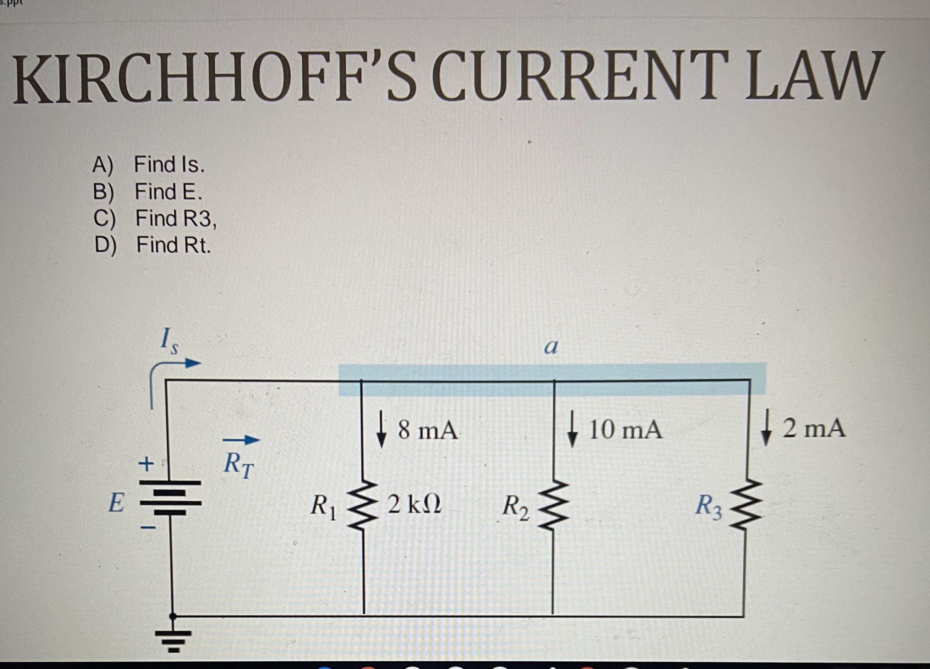 Solved KIRCHHOFF'S CURRENT LAW A) Find Is. B) Find E. C) | Chegg.com