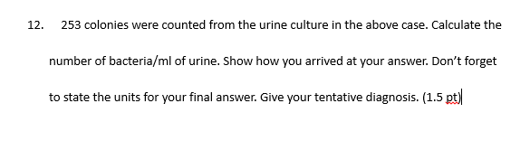 12. 253 colonies were counted from the urine culture | Chegg.com