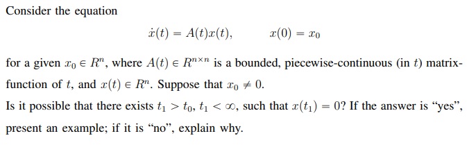 Solved Consider the equation x˙(t)=A(t)x(t),x(0)=x0 for a | Chegg.com