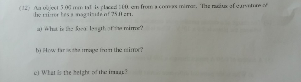 Solved (12) An object 5.00 mm tall is placed 100. cm from a | Chegg.com