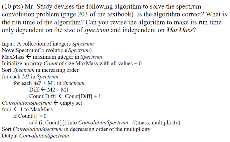 Solved (10 pts) Mr. Study devises the following algorithm to | Chegg.com