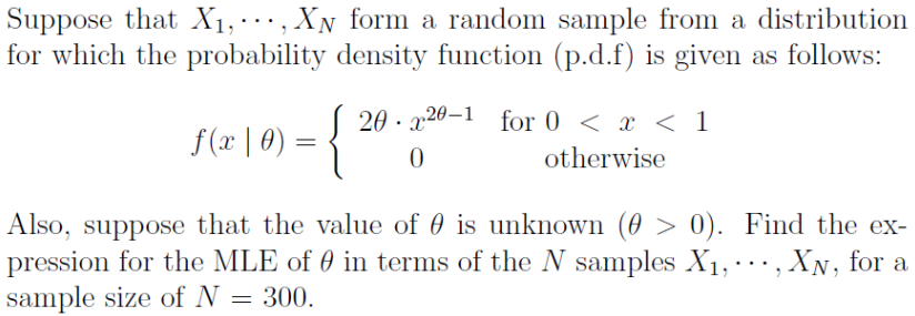 Solved Suppose that X1, ..., Xn form a random sample from a | Chegg.com Solved Suppose that X1, ..., Xn form a random sample from a | Chegg.com