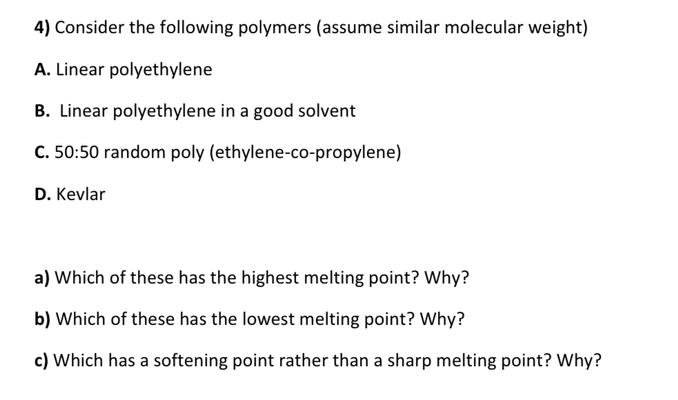 Solved Consider the following polymers (assume similar | Chegg.com