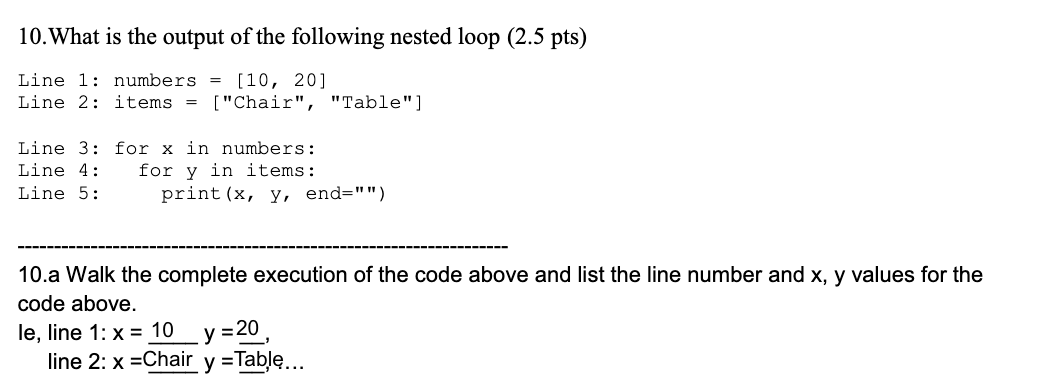 Solved 10. What is the output of the following nested loop ( | Chegg.com