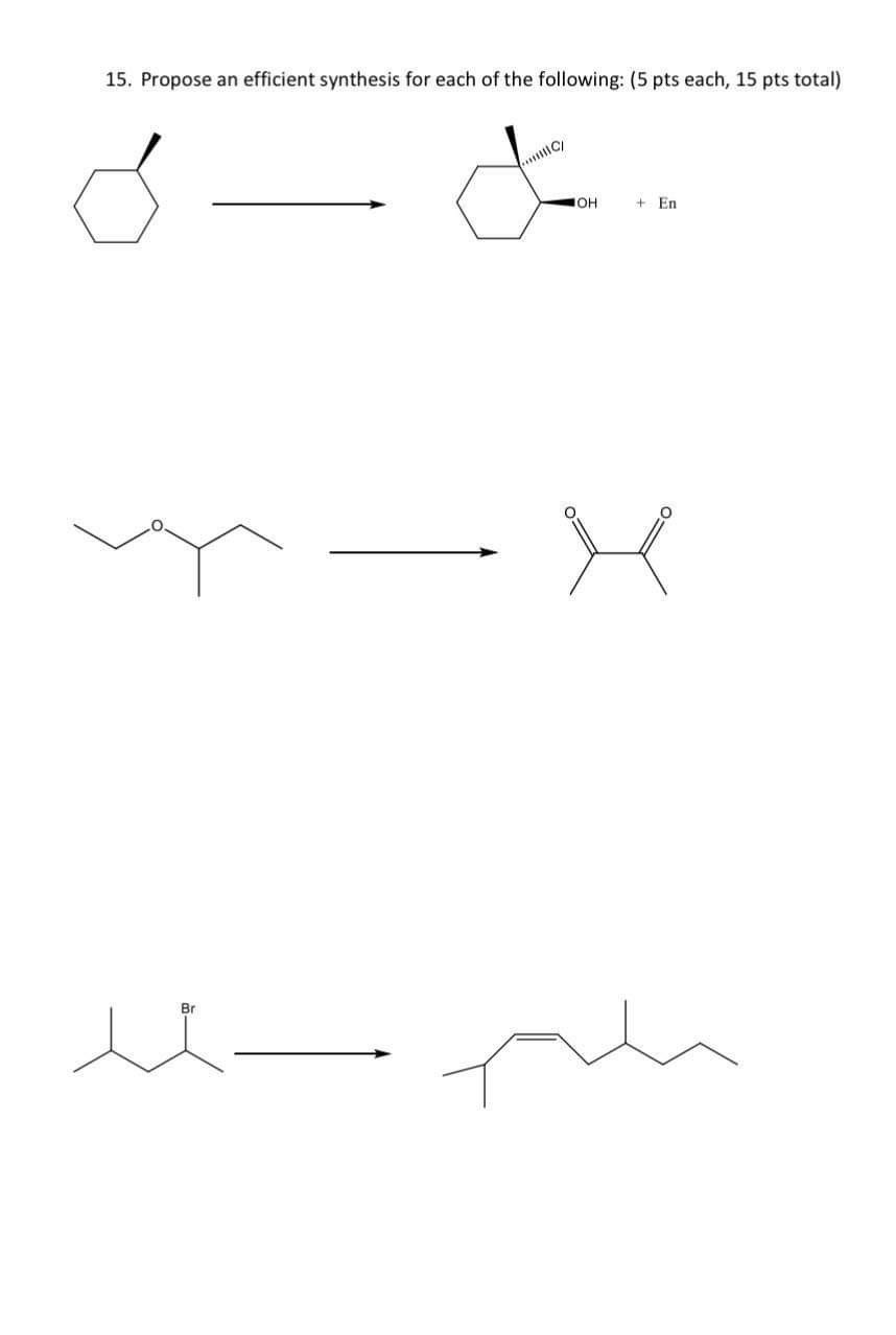 Solved 15. Propose an efficient synthesis for each of the | Chegg.com