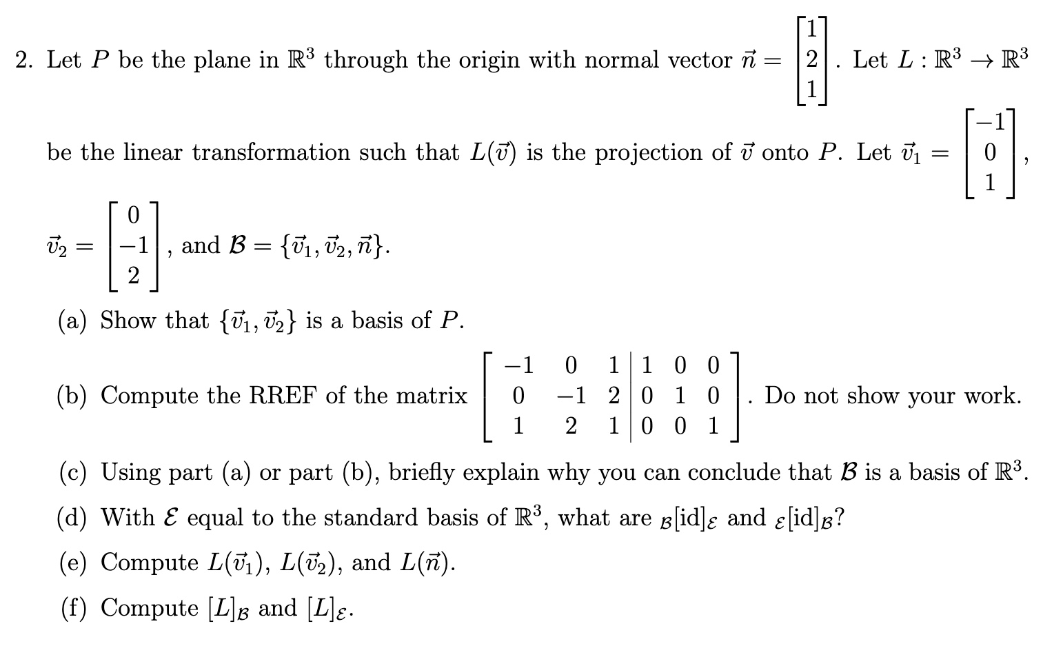 Solved 2. Let P be the plane in R3 through the origin with | Chegg.com