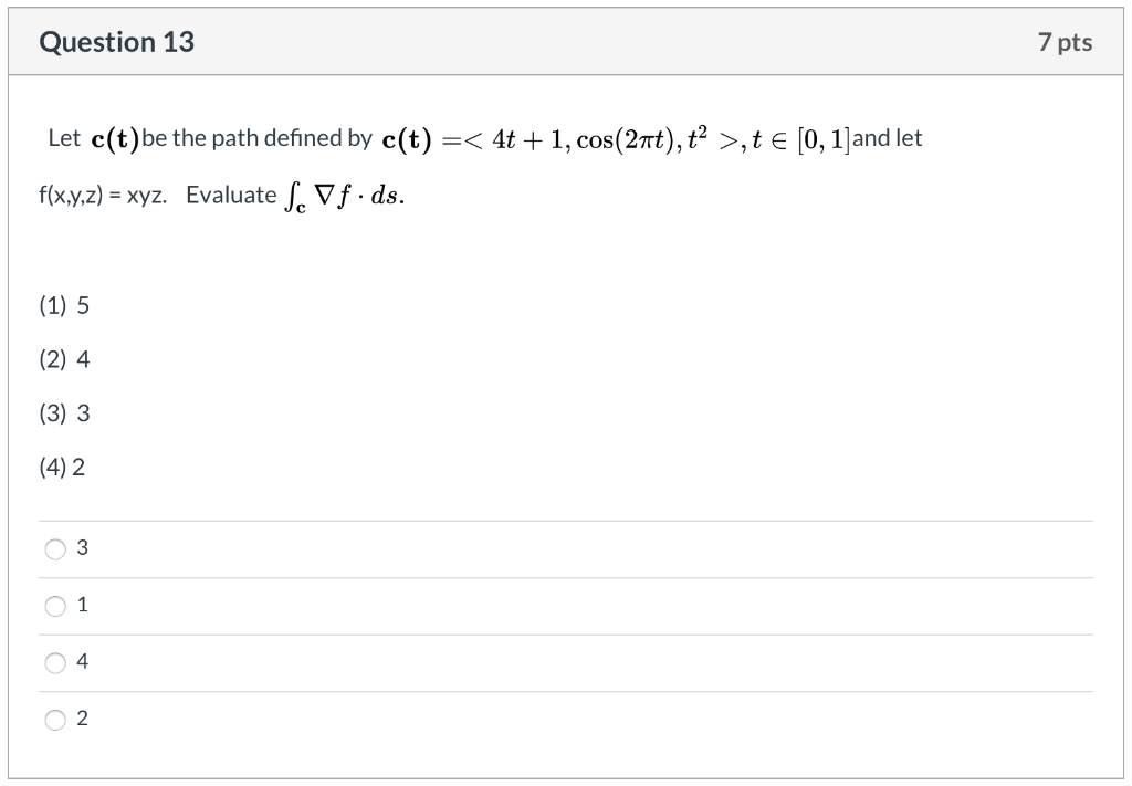 Solved Question 13 7 pts Let c(t)be the path defined by c(t) | Chegg.com