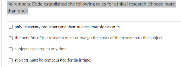 Solved Nuremberg Code established the following rules for | Chegg.com