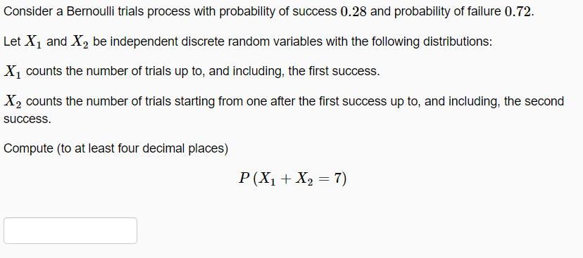 Solved Consider a Bernoulli trials process with probability | Chegg.com