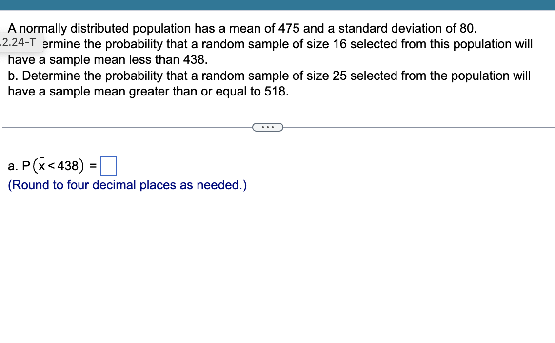 Solved A normally distributed population has a mean of 475 | Chegg.com