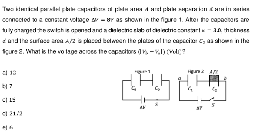 Solved Two identical parallel plate capacitors of plate area | Chegg.com