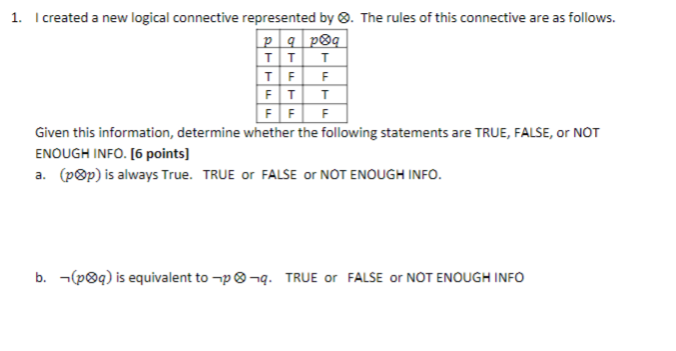 Solved I created a new logical connective represented by Q. | Chegg.com