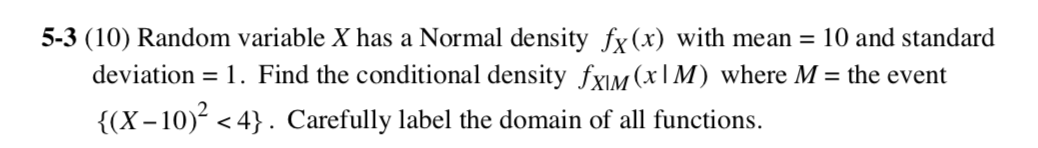Solved Random variable X has a Normal density fX (x) with | Chegg.com