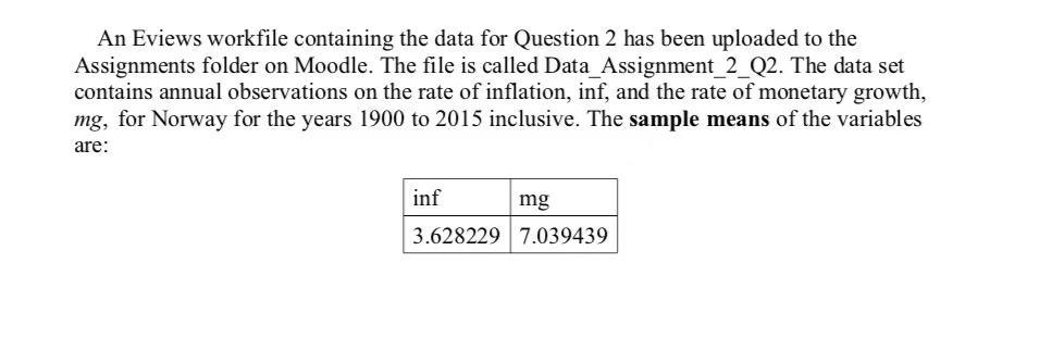 Solved An Eviews workfile containing the data for Question 2 | Chegg.com