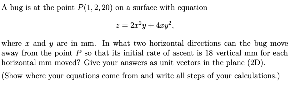 Solved A bug is at the point P(1, 2, 20) on a surface with | Chegg.com