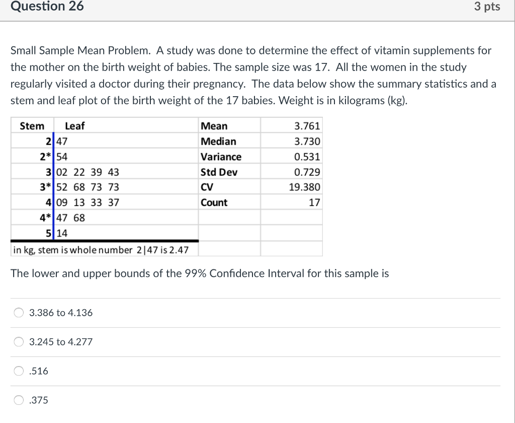 Solved Question 26 3 pts Small Sample Mean Problem. A study | Chegg.com