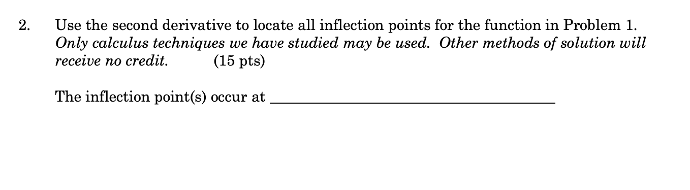 Use The Second Derivative To Locate All Inflection