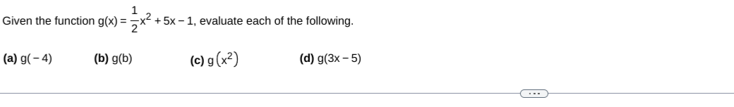 Solved Given the function g(x)=21x2+5x−1, evaluate each of | Chegg.com