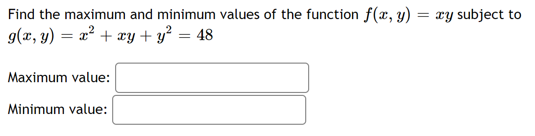 Solved Find the maximum and minimum values of the function | Chegg.com